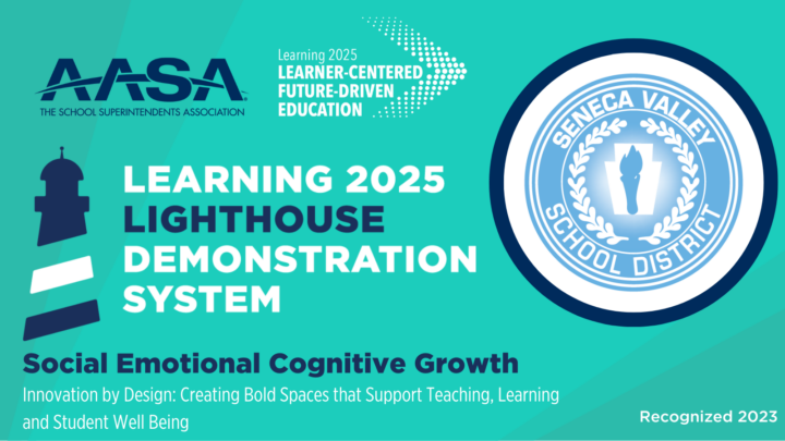 Seneca Valley selected as National 'Lighthouse' School System to help ...